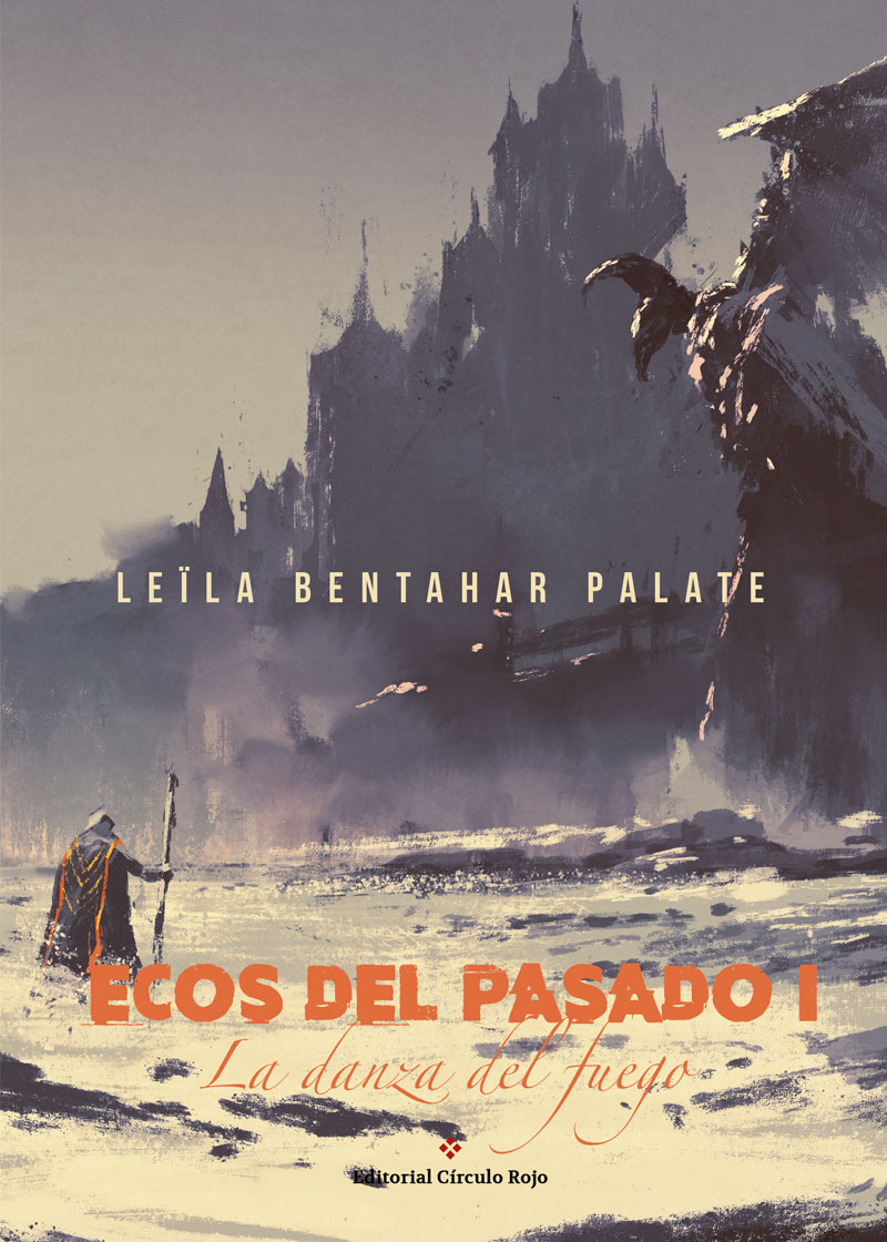 Ecos Del Pasado 1 La Danza Del Fuego Traficantes De Sueños